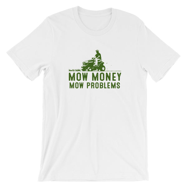 Mow Money Mow Problems Tee – Classic Dad